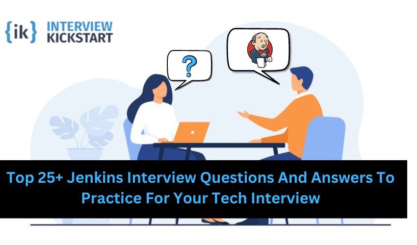 25+ Jenkins Interview Questions for Tech Interview