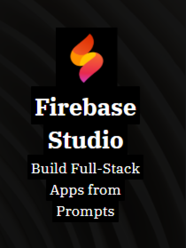 Firebase Studio: Build Full-Stack Apps from Prompts | Interview Kickstart